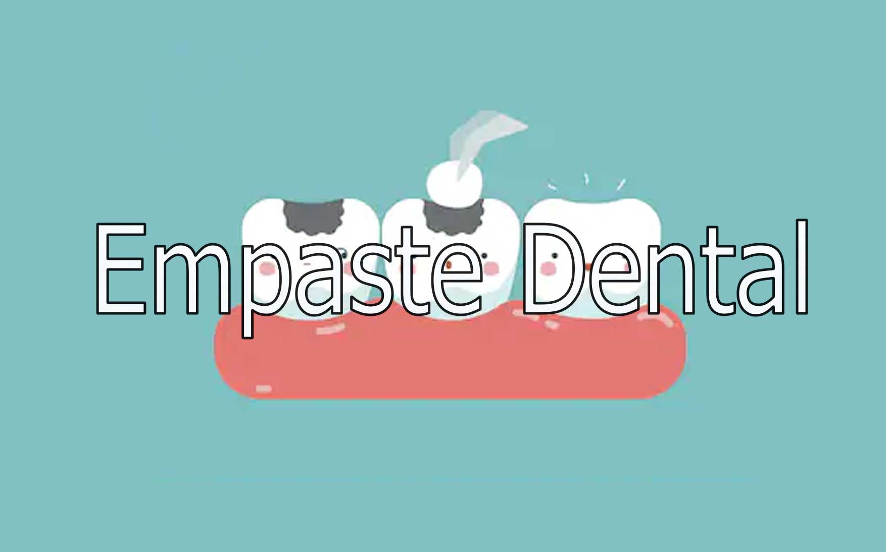 Empaste Dental: ¿Qué es? ¿Cómo se Realiza? 【2020】